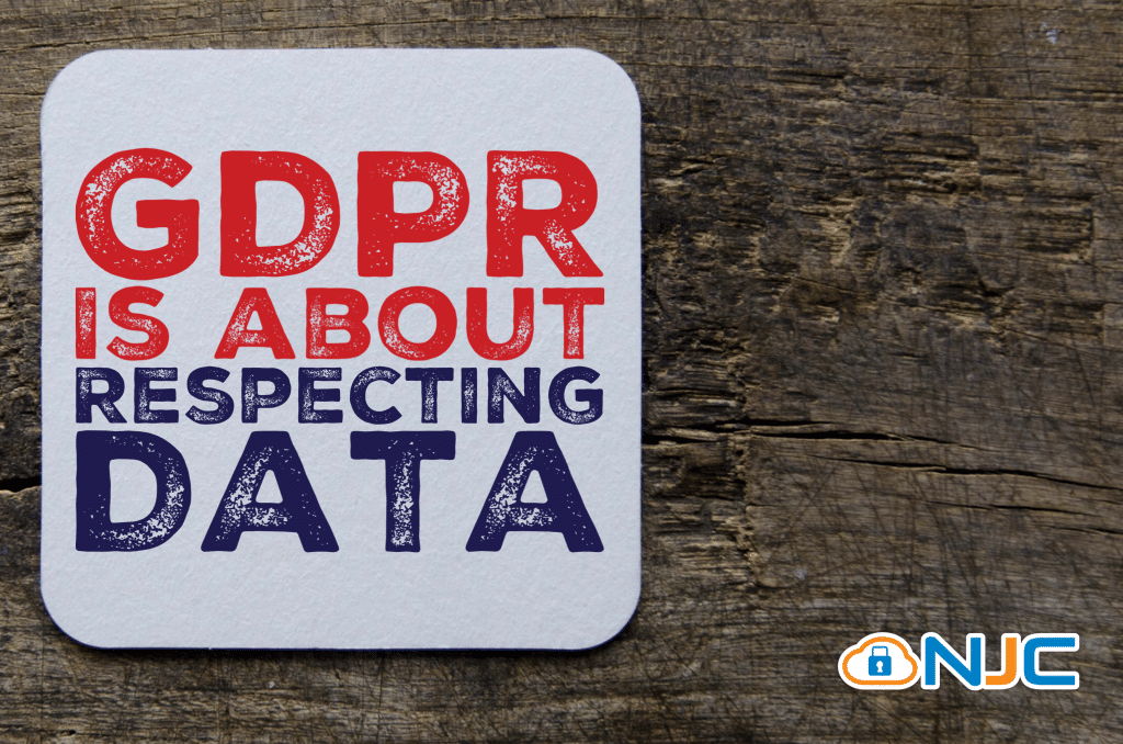GDPR IS ABOUT RESPECT | Not Just Computers